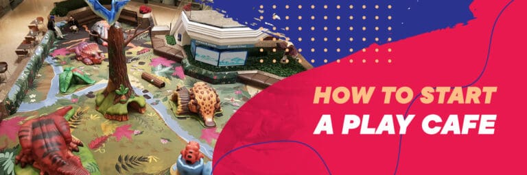 How to Start a Play Cafe | Soft Play